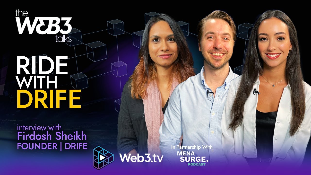 Revolutionizing Ride-Hailing with Blockchain with Firdosh Sheikh of Drife | The Web3 Talks - YouTube