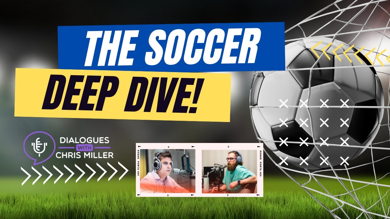 EP:05 Our First Deep Dive On Soccer - YouTube
