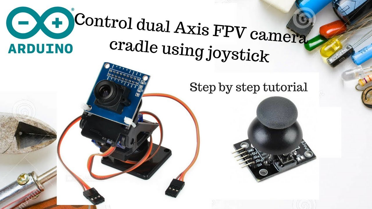 Control dual Axis FPV camera cradle using Joystick - YouTube