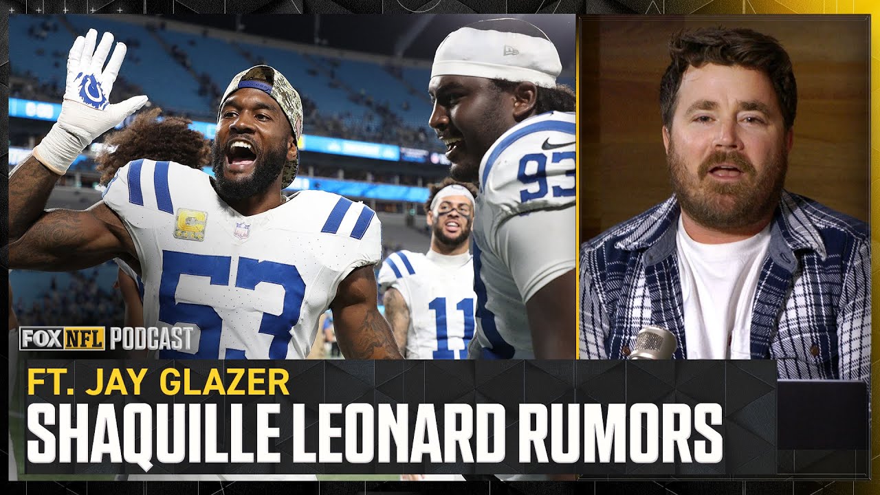 Jay Glazer on Shaquille Leonard rumors, Kevin Stefanski & Daron Bland ...