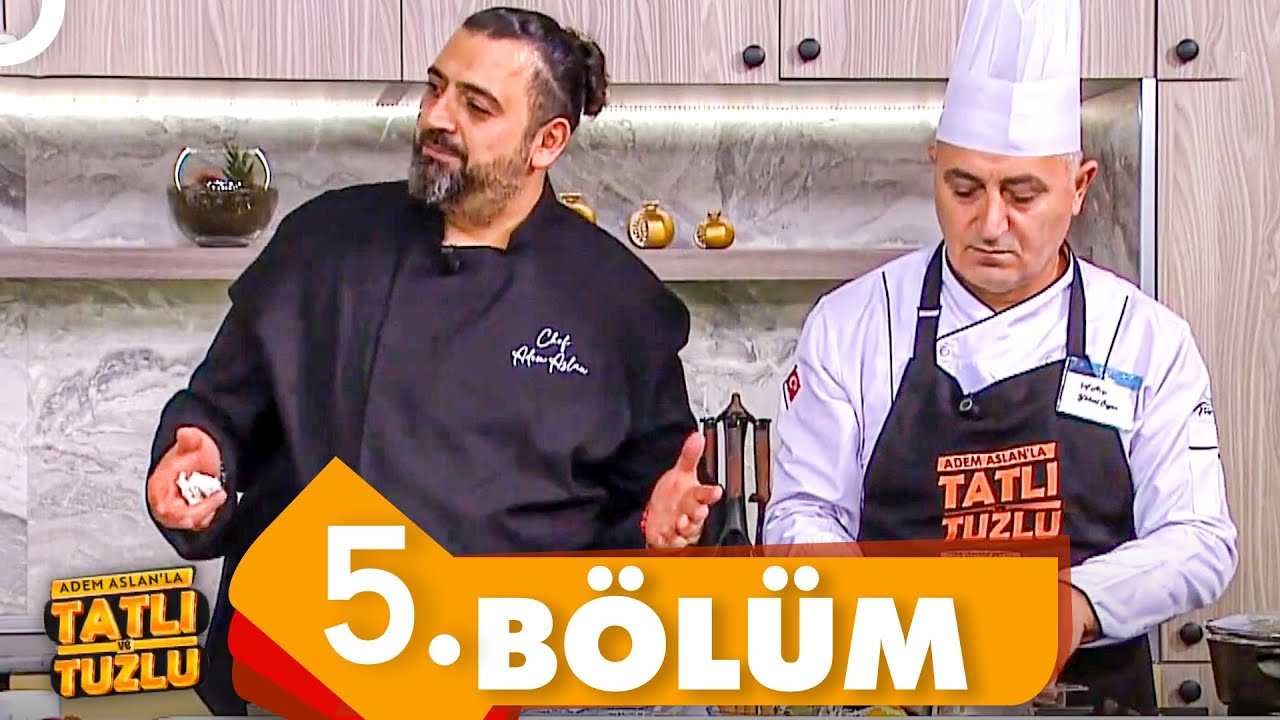 Adem Aslan İle Tatlı Tuzlu 5.Bölüm | Beyaz Mutfak - YouTube