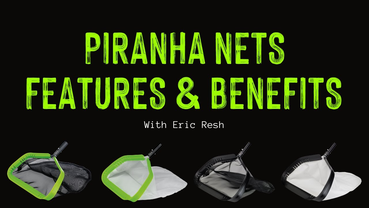 Piranha Nets Features & Benefits with Eric Resh - YouTube