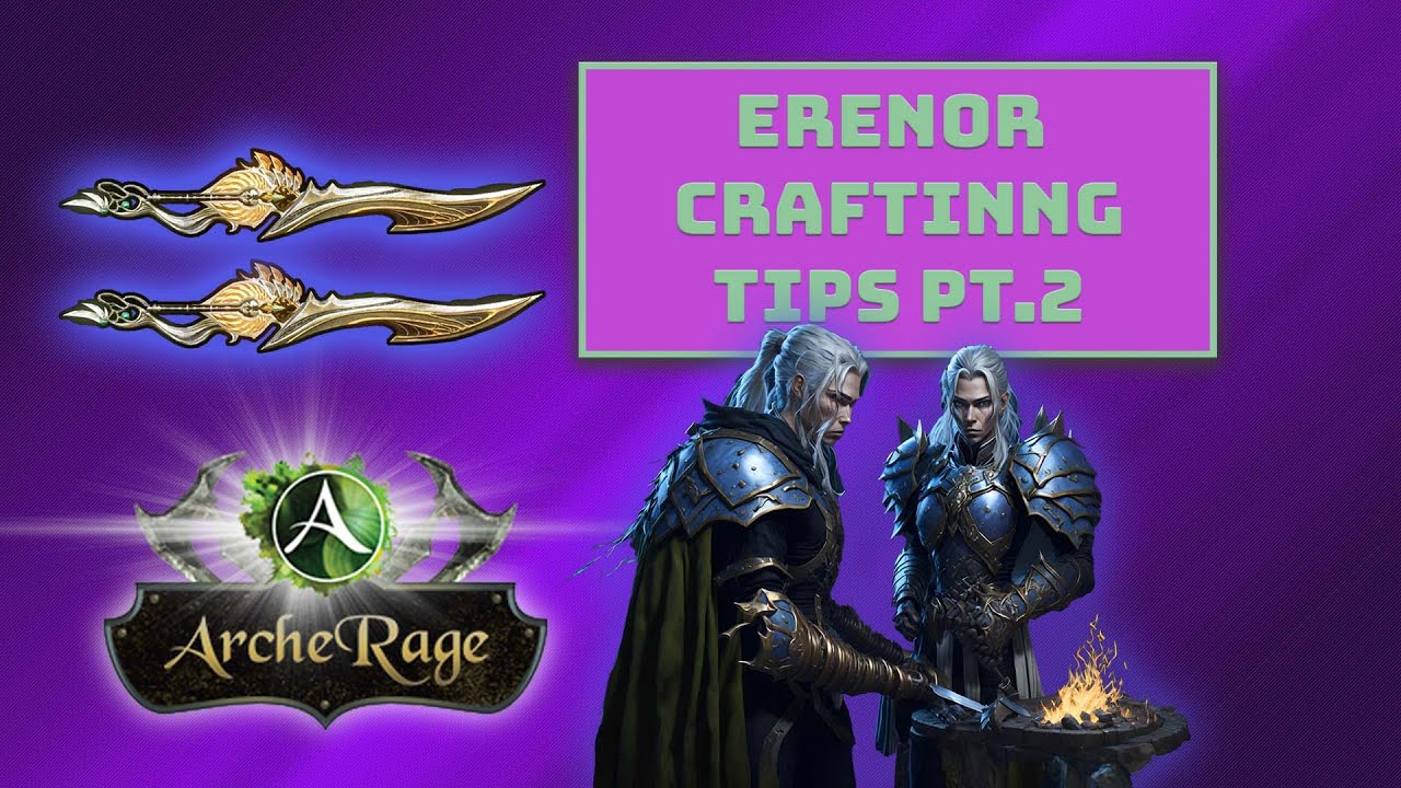 ERENOR CRAFT PART 2 / #archerage - YouTube