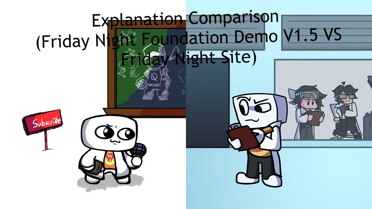 Explanation Comparison (Friday Night Foundation Demo V1.5 VS Friday ...