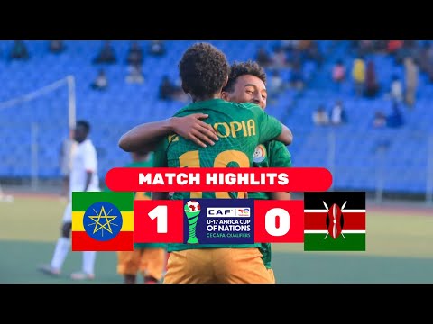 HIGHLIGHTS | ETHIOPIA 1-0 KENYA| U17 AFCON QUALIFIER | MR.DEE AFRICA