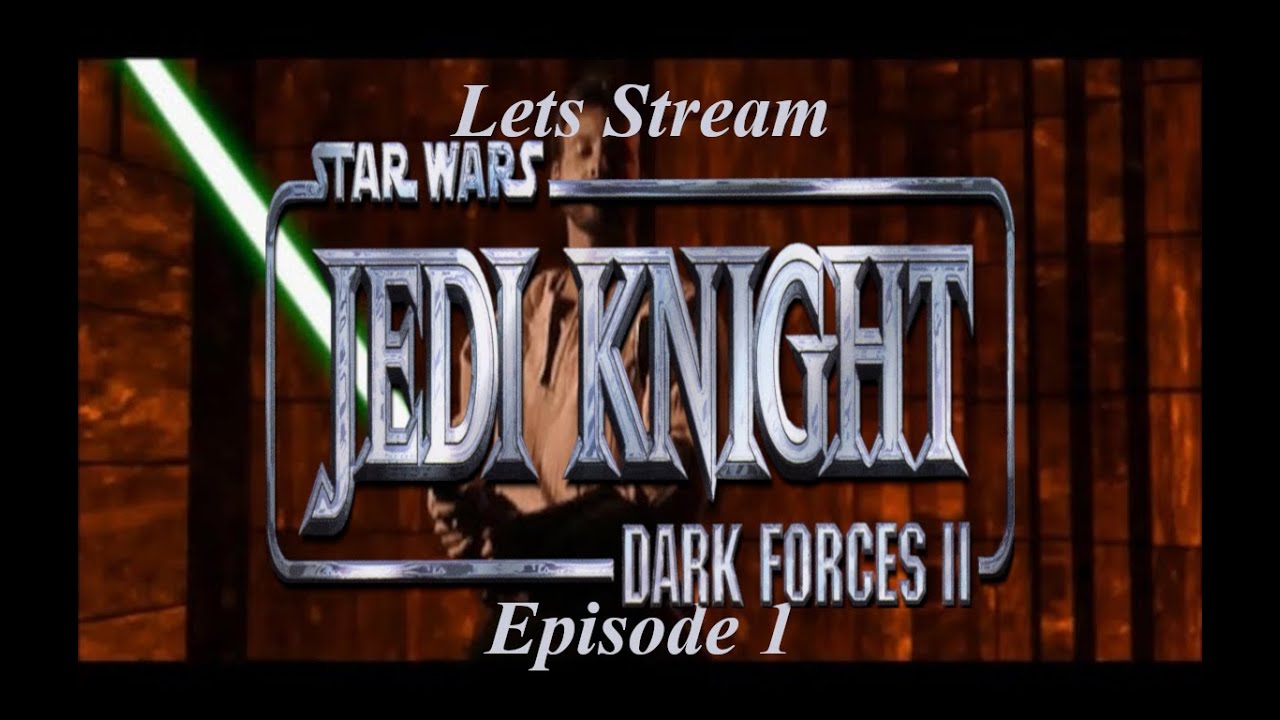 Star Wars Jedi Knight - Dark Forces II Episode 1 - The Return of Kyle ...