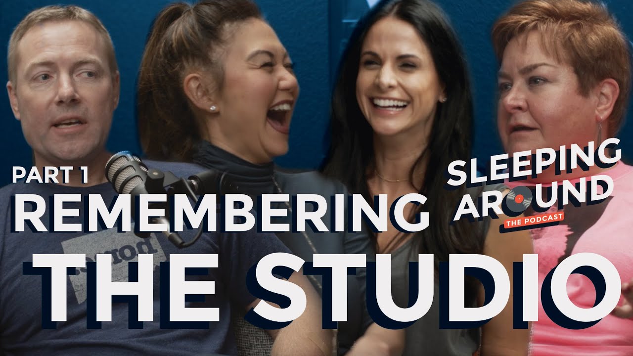 Remembering The Studio (Part 1) - Sleeping Around The Podcast - Ep. 46 - YouTube