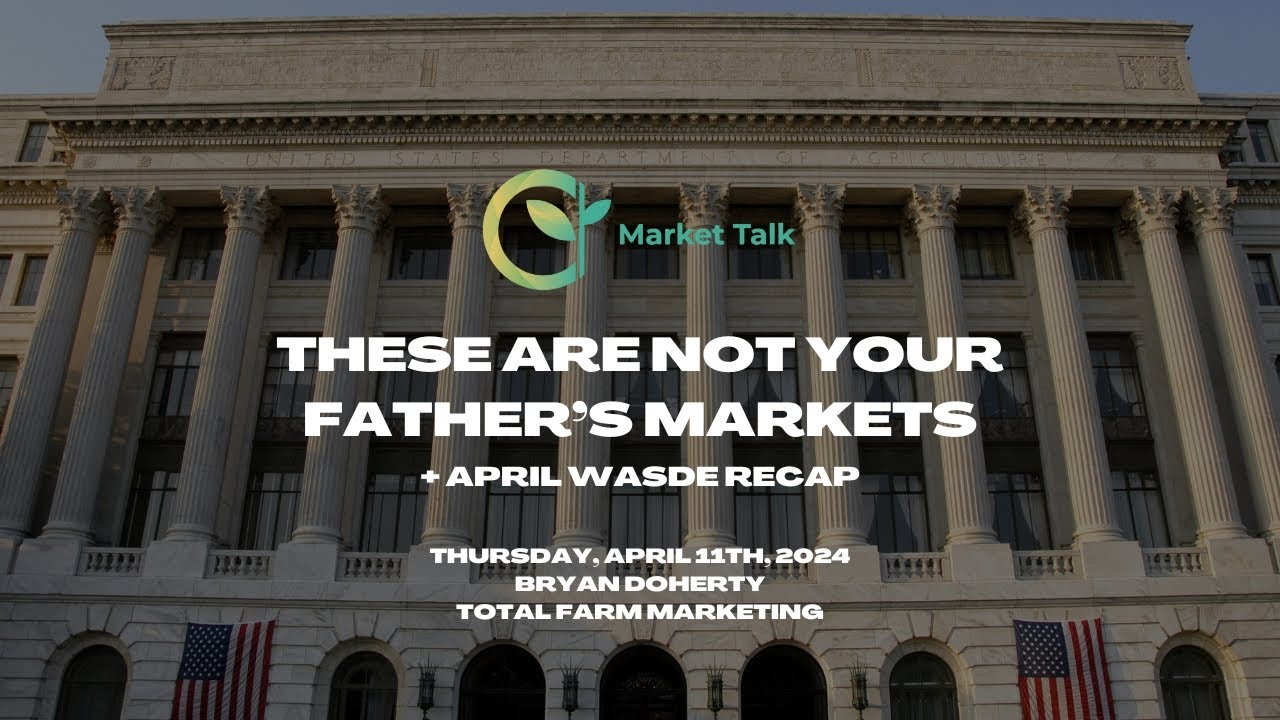 These Are Not Your Father's Markets + April WASDE Recap - YouTube