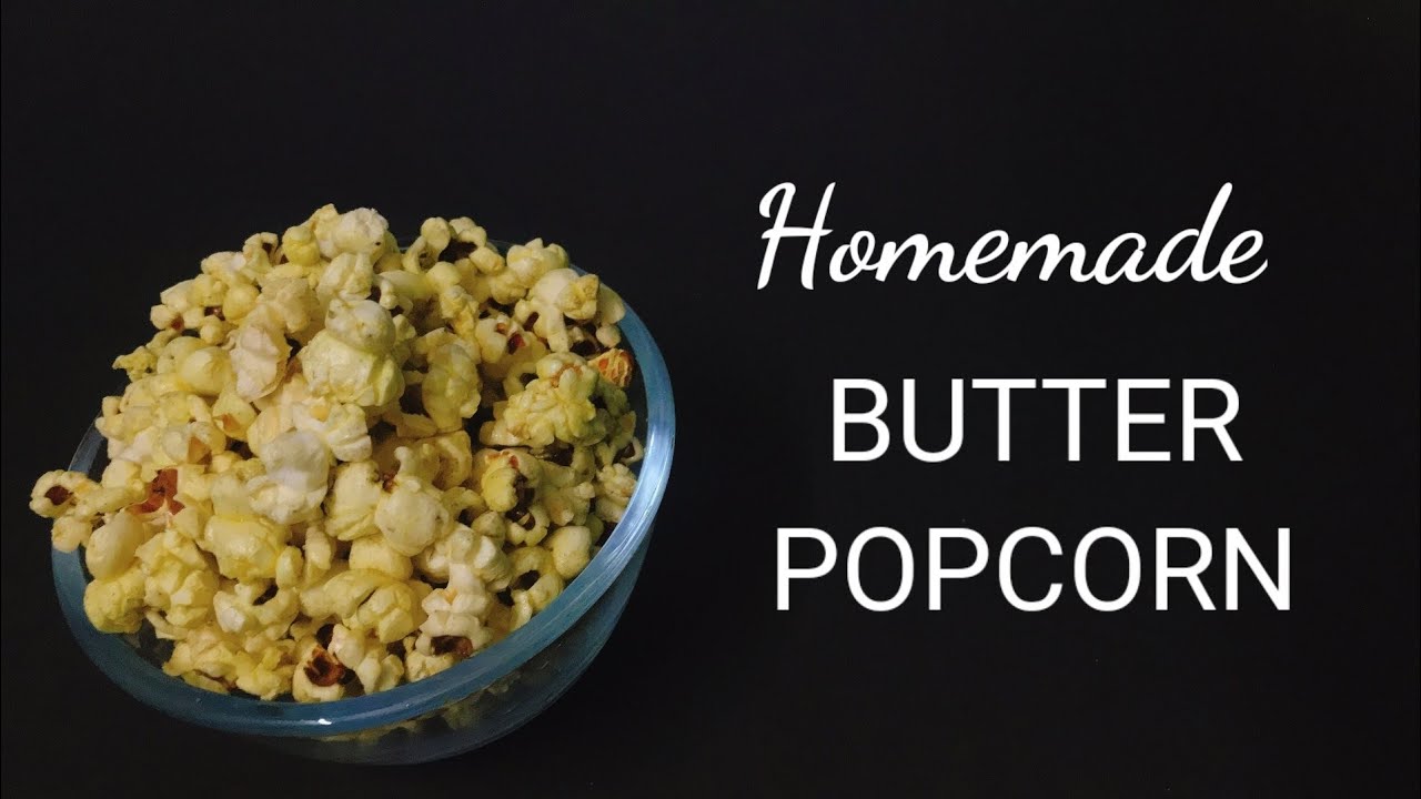 How to make Butter Popcorn at home easily | Snack recipe - YouTube