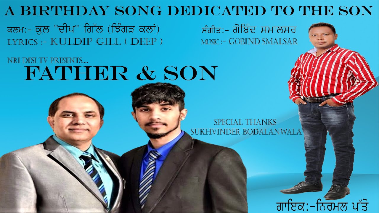 FATHER & SON THIS SONG IS DEDICATED TO SUKHPREET ON HIS 25TH BIRTHDAY ...