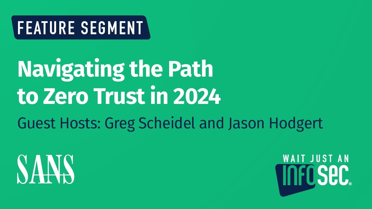 Navigating the Path to Zero Trust in 2024 - YouTube