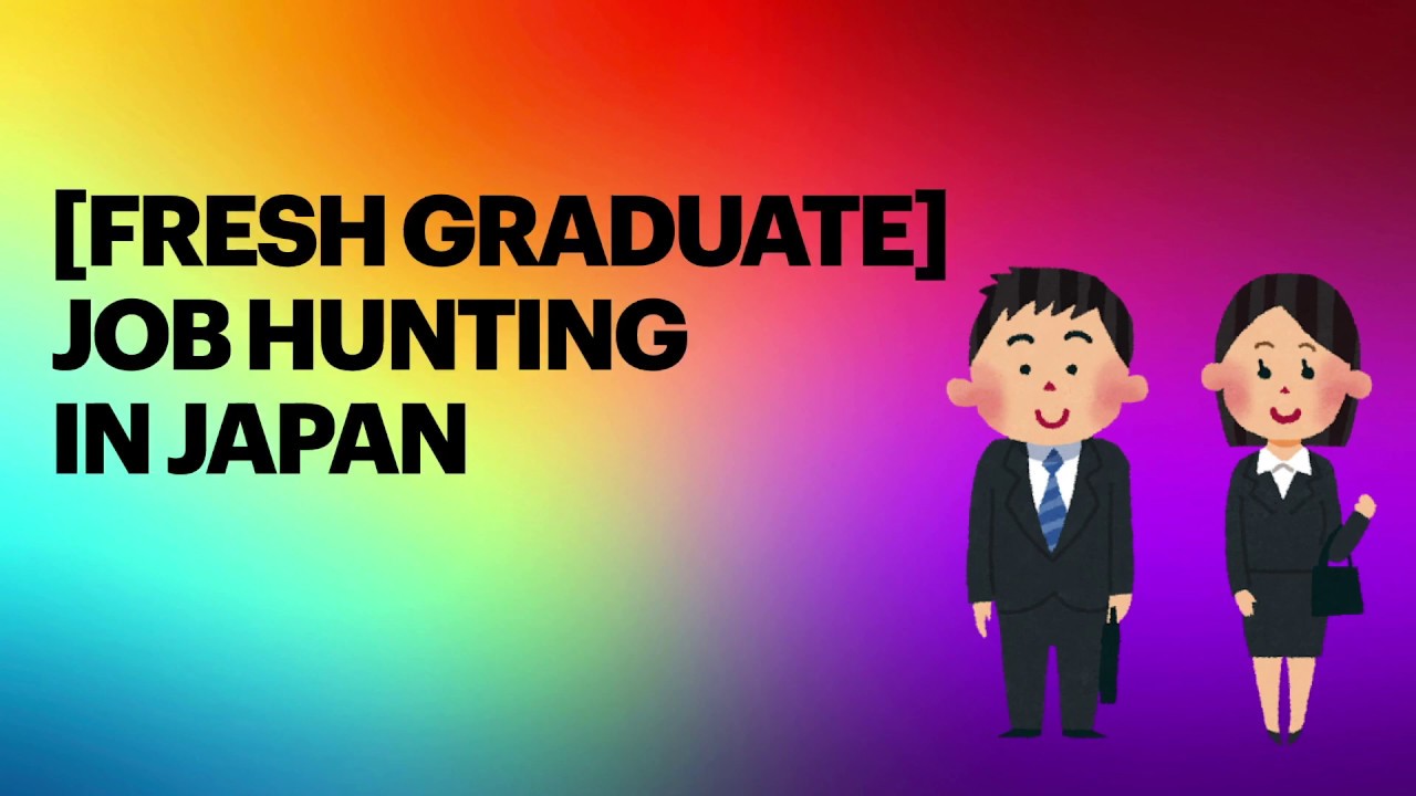 [Fresh Graduates] Job hunting in Japan - YouTube