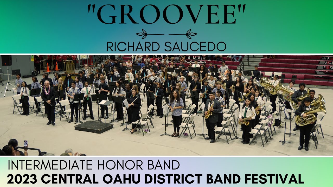 Groovee | Intermediate Honor Band | 2023 Central Oahu District Band ...