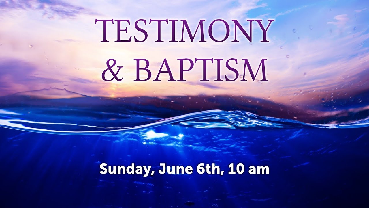 Service of Testimony & Baptism - YouTube