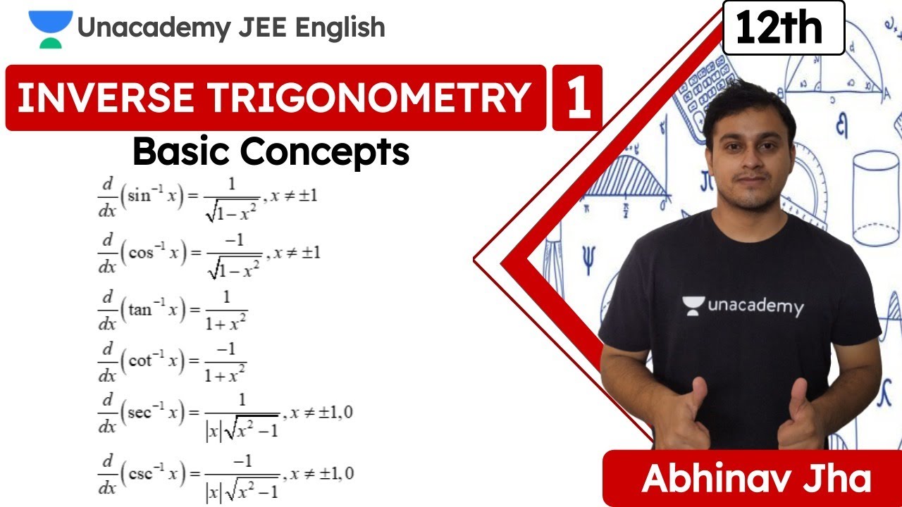JEE: Inverse Trigonometry L1 | Basic Concepts | Class 12 | JEE English | IIT JEE Math | Abhinav ...