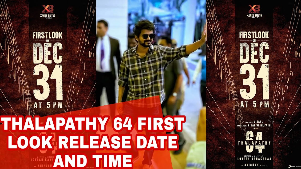 OFFICIAL: THALAPATHY 64 FIRST LOOK RELEASE DATE AND TIME | VIJAY MAKKAL ...