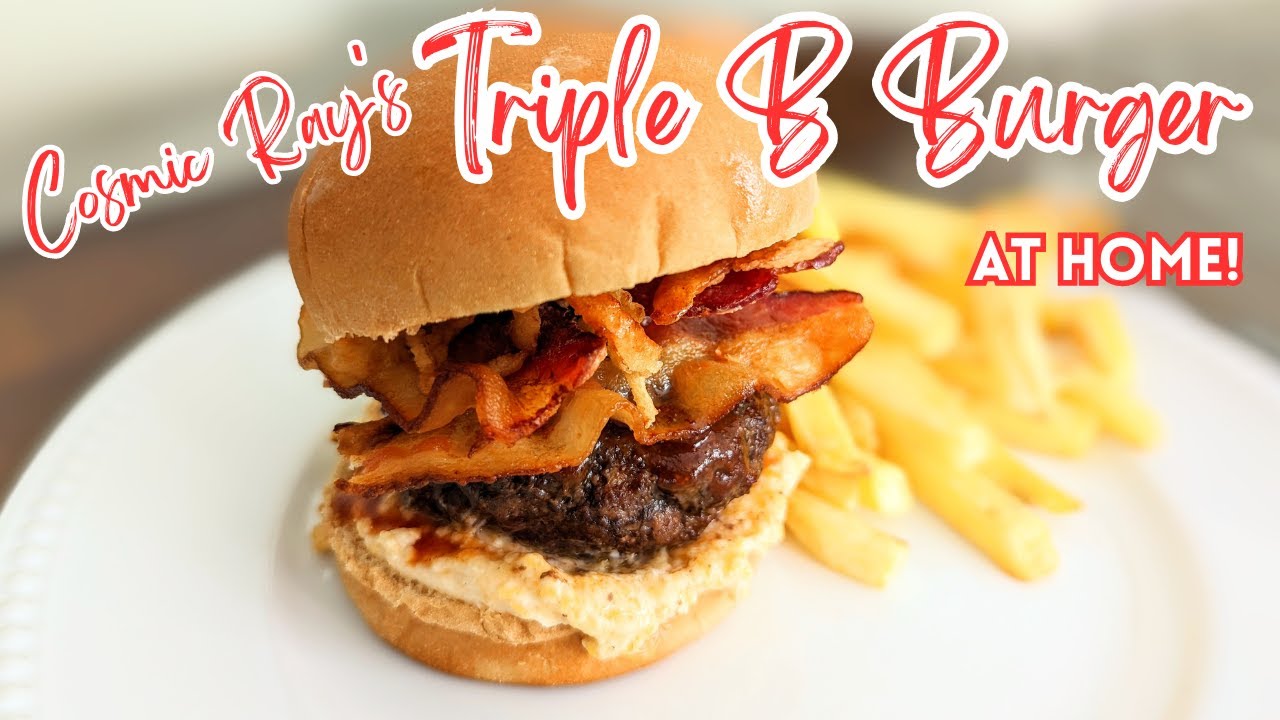 Cosmic Ray's Triple B Burger | Magic Kingdom Copycat Recipe - YouTube