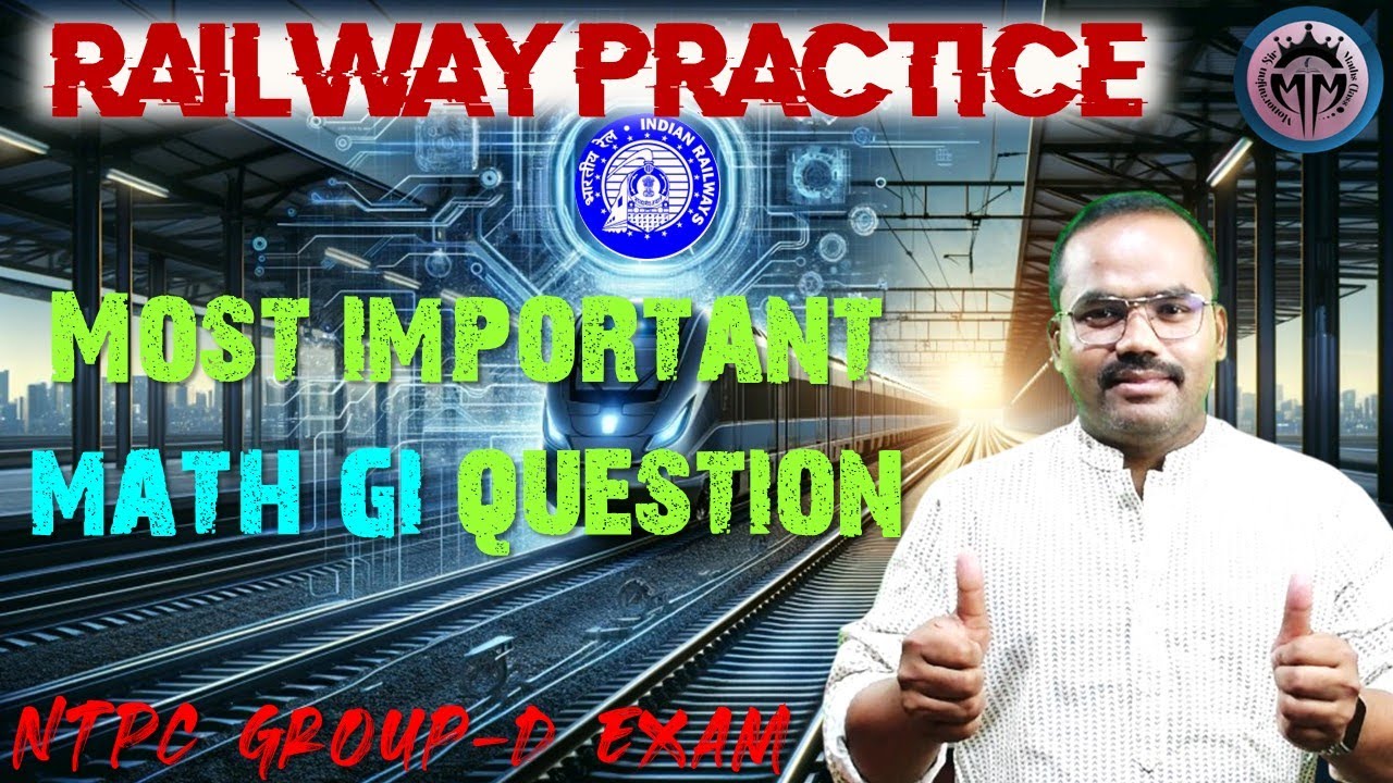 Railway Practice || Most important math gi question || By Monoranjan ...