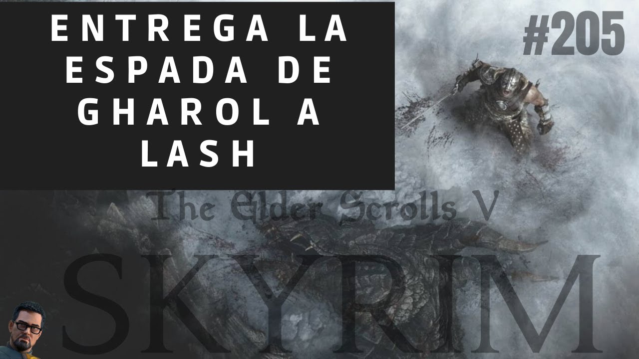 Skyrim 205 Entrega la espada de Gharol a Lash - YouTube