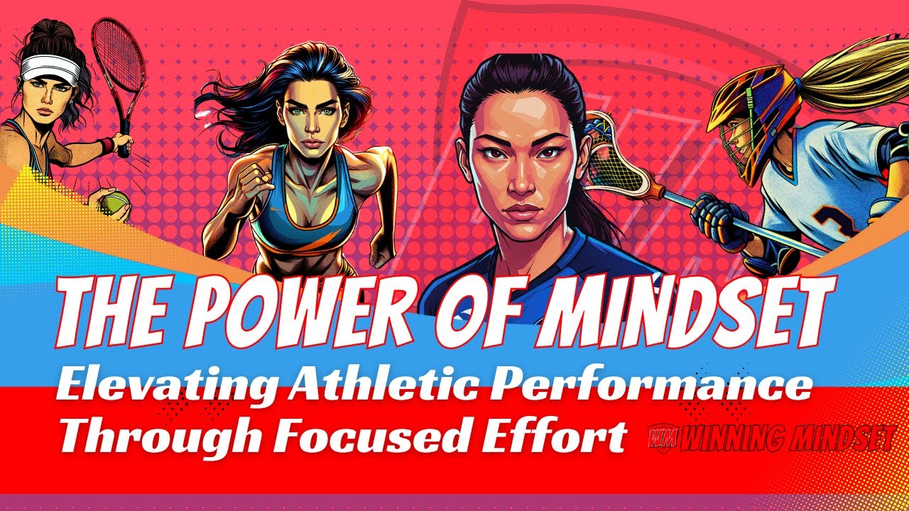 The Power of Mindset: Elevating Athletic Performance Through Focused Effort - YouTube