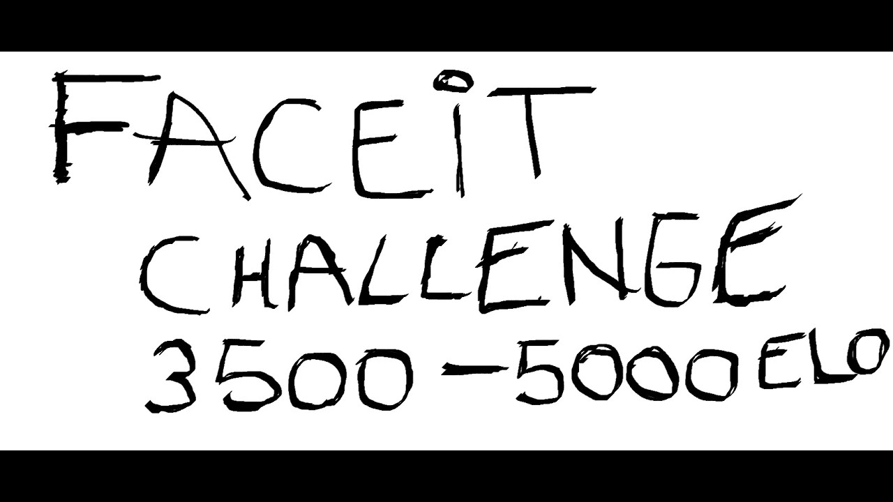 6/28 LIVE FACEIT CHALLENGE 3500-5000 ELO SOLO - YouTube