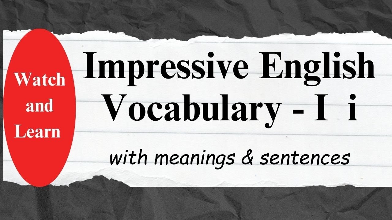 Impressive English Vocabulary - I i , For Learners & Language ...