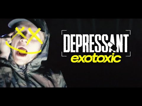 DEPRESSANT - EXOTOXIC [Official Music Video]