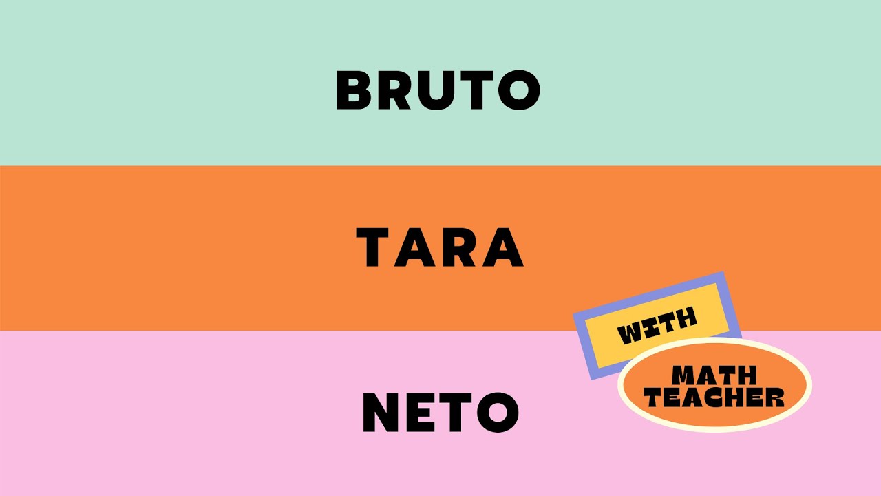 Bruto, Tara dan Neto - YouTube