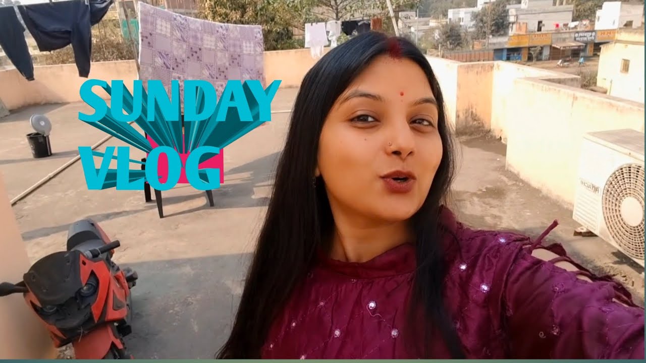 SUNDAY VLOG || Winter me dhoop ka mja ||Chandani sharma|| #viral vlog #Daily vlog - YouTube