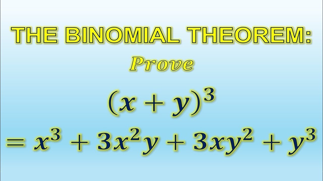 The Binomial Theorem: (x+y)^3 = 𝑥^3 + 3𝑥^2 𝑦 + 3𝑥𝑦^2 + 𝑦^3 (1 of 16 ...