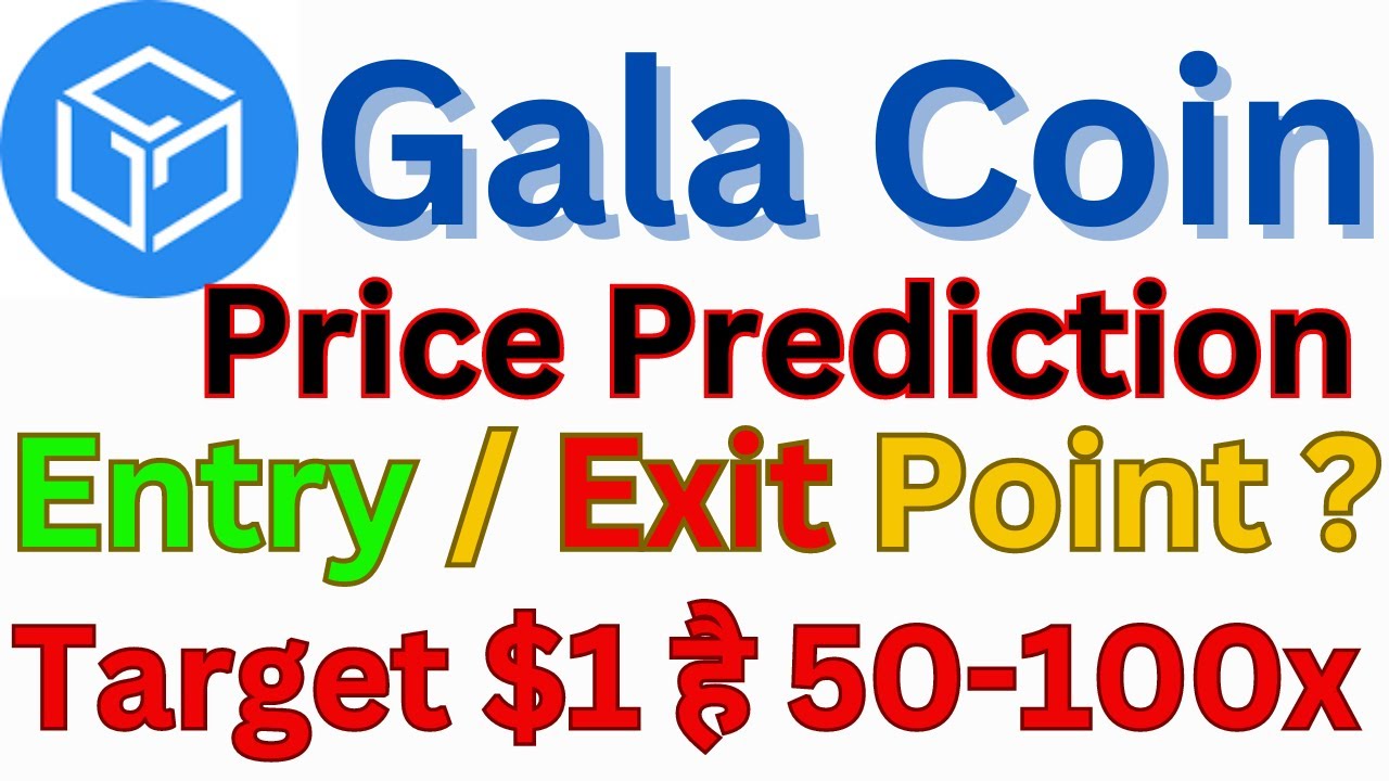 GALA COIN PRICE PREDICTION | GALA NEWS TODAY | GALA GAMES UPDATES # ...