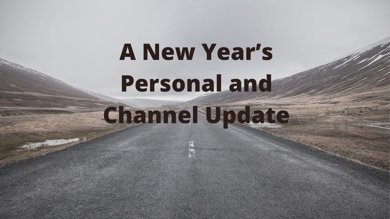 New Year's Update - YouTube