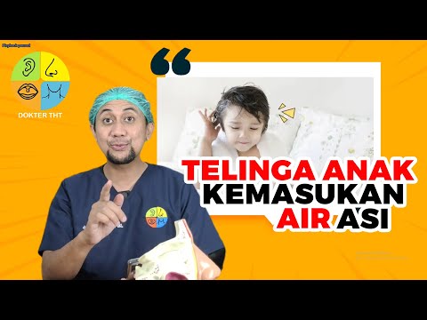 Bahaya Telinga Anak Kemasukan Air Asi -  Dokter Tht
