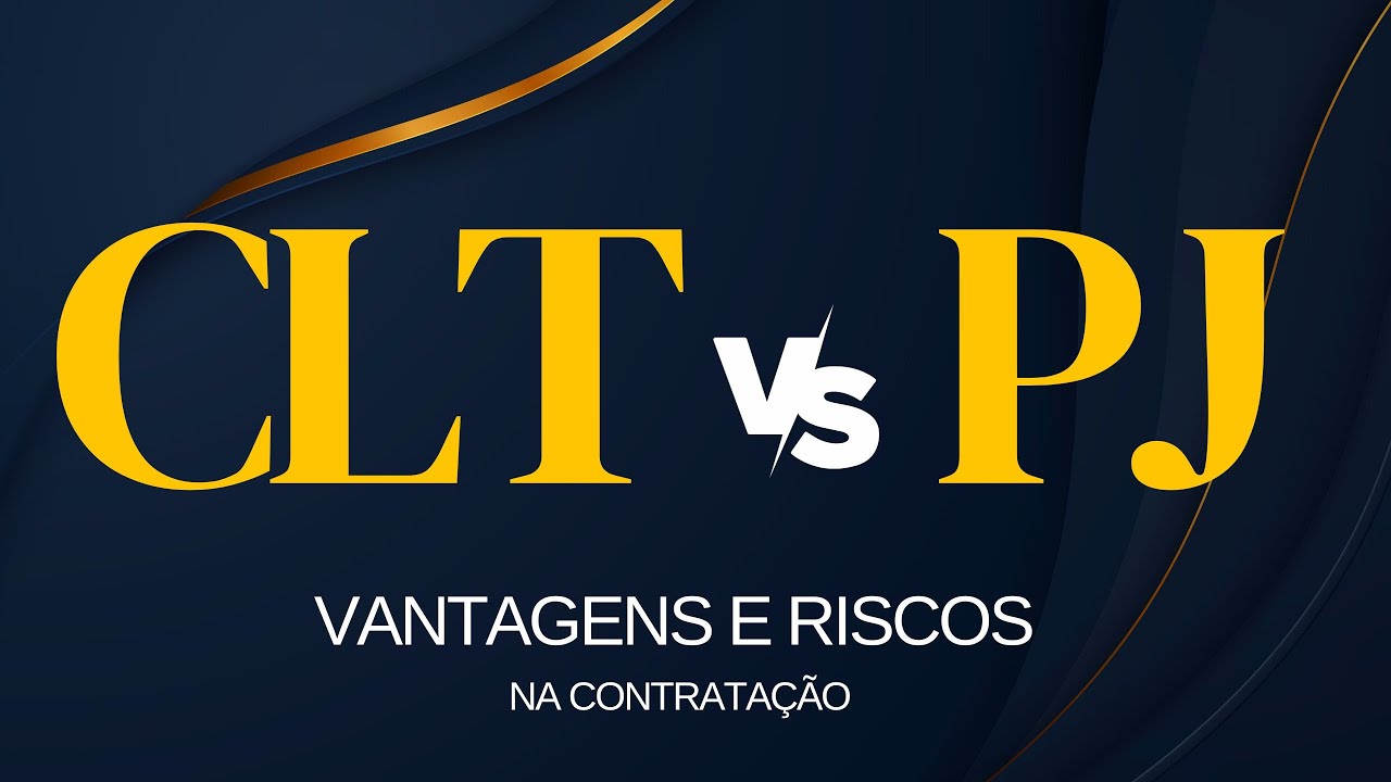 CONTRATO CLT X PJ - VANTAGENS E PERIGOS - YouTube