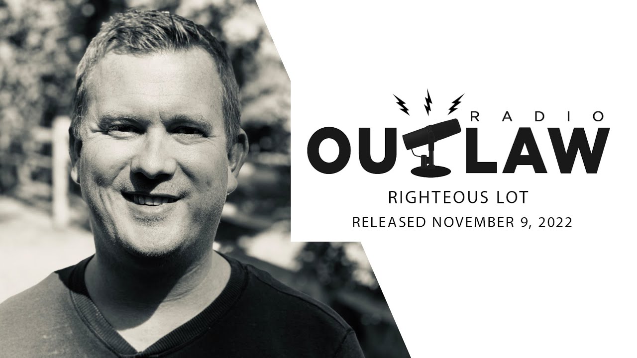 Outlaw Radio Show: Righteous Lot - YouTube