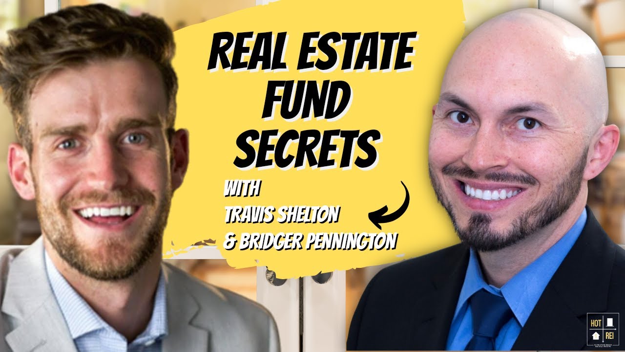 Real Estate Fund Secrets with Bridger Pennington (Part 1) - YouTube
