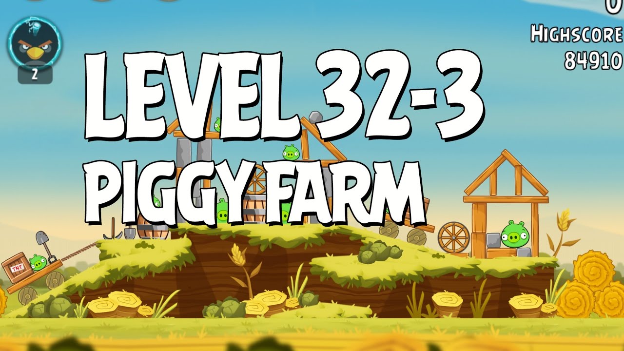 Angry Birds Piggy Farm Level 32-3 Walkthrough 3 Star - YouTube