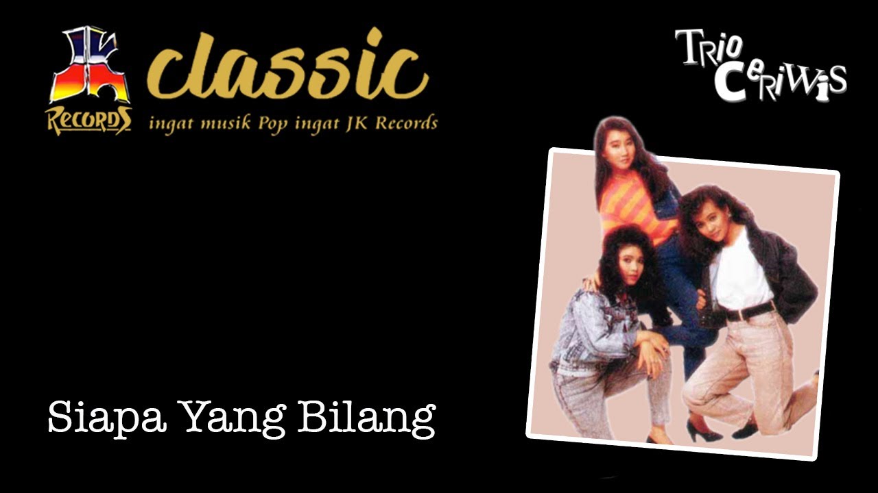 Trio Ceriwis - Siapa Yang Bilang (Official Music Video) - YouTube