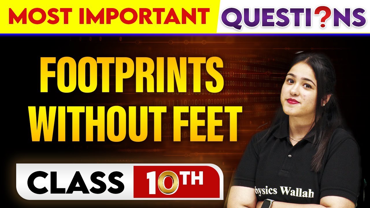 FOOTPRINTS WITHOUT FEET - Most Important Questions || Class-10th - YouTube