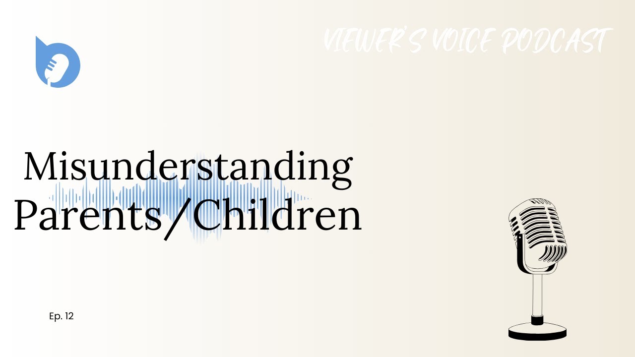 Misunderstanding Of Parents & Children - YouTube