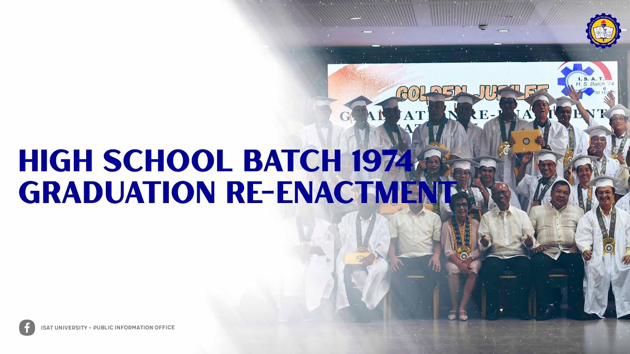 #ISATURecap | 𝐇𝐢𝐠𝐡 𝐒𝐜𝐡𝐨𝐨𝐥 𝐁𝐚𝐭𝐜𝐡 𝟏𝟗𝟕𝟒 𝐆𝐨𝐥𝐝𝐞𝐧 𝐉𝐮𝐛𝐢𝐥𝐞𝐞 𝐆𝐫𝐚𝐝𝐮𝐚𝐭𝐢𝐨𝐧 𝐑𝐞-𝐞𝐧𝐚𝐜𝐭𝐦𝐞𝐧𝐭 - YouTube