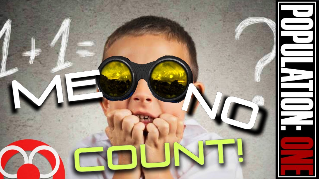 POPULATION: ONE - I am bad at counting... ~ Feat: GSII & DarthClippy ...