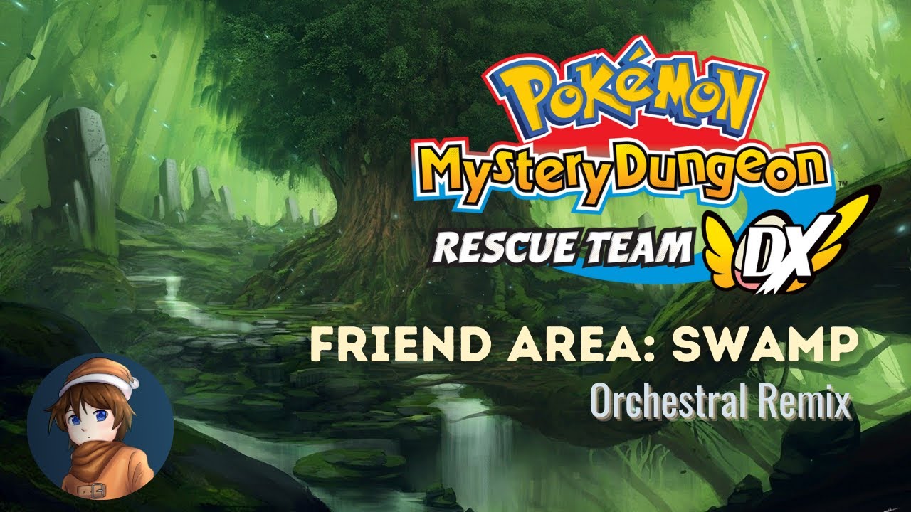 Friend Area: Swamp (PMD: Rescue Team DX Celtic-Style Orchestral Remix ...