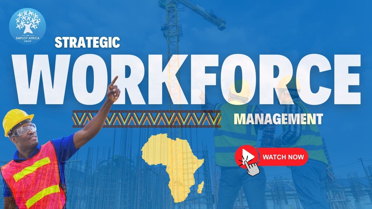 Strategic Workforce Management throughout Africa - YouTube
