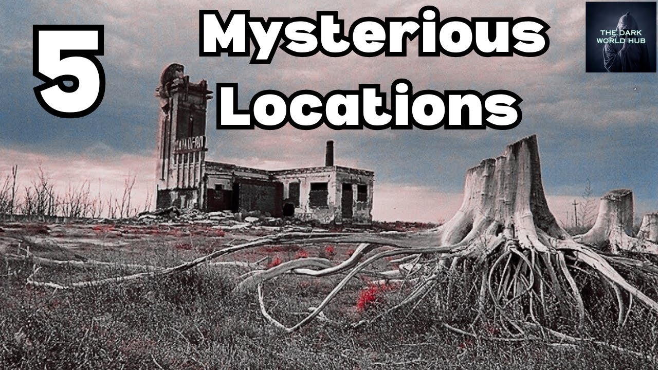 5 Disturbing Mysterious Locations That Will Haunt Your Dreams! - YouTube