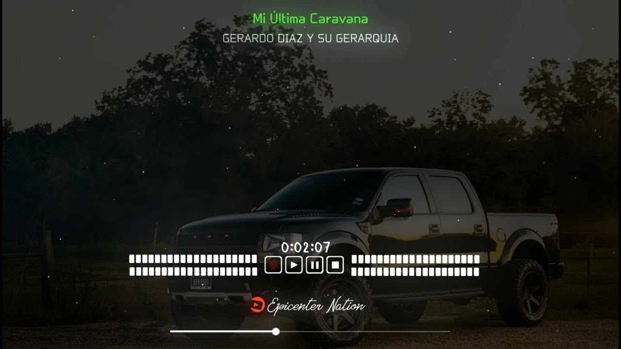 Mi Última Caravana - GERARDO DÍAZ Y SU GERARQUIA [EPICENTER BASS +REEVERB] - YouTube