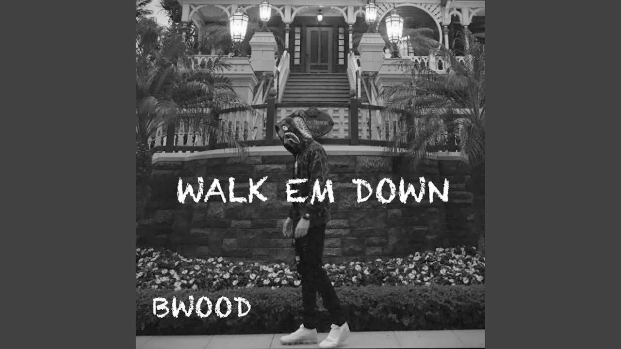 Walk Em Down - YouTube