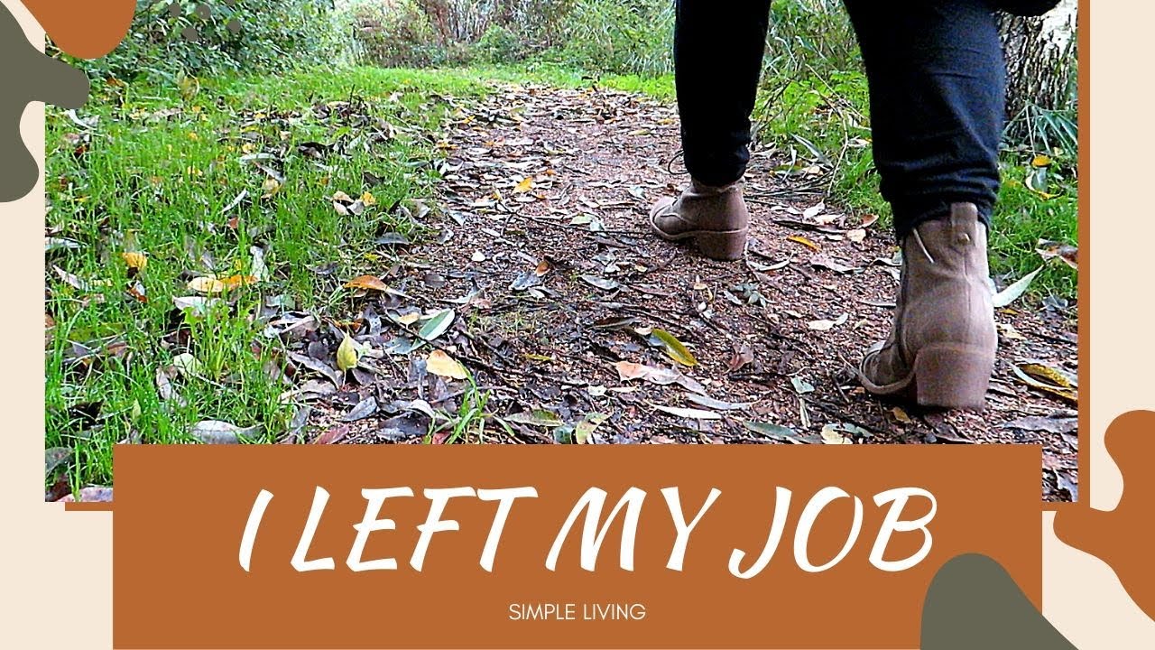 HOW I LEFT MY JOB FOR A SIMPLER LIFE!! | Good simple living modern ...