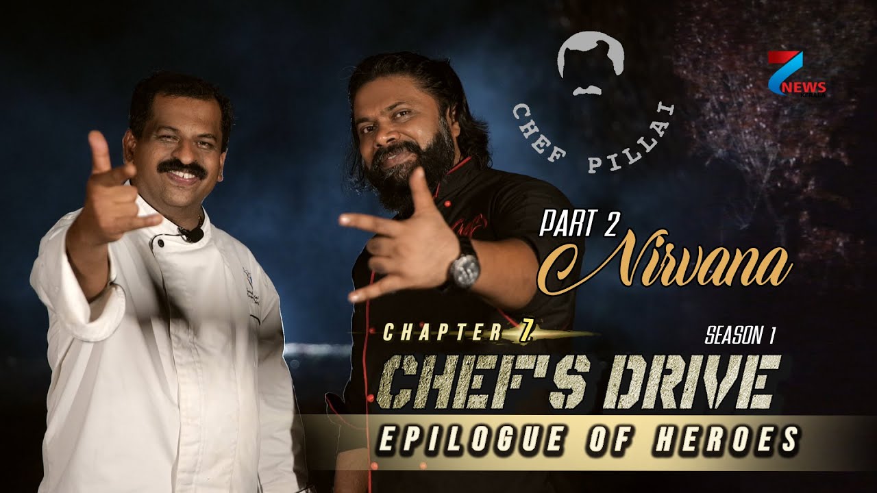 CHEF’S DRIVE | CHAPTER 7| Part2| CHEF PILLAI | NALAN SHINE | 7NEWS ...