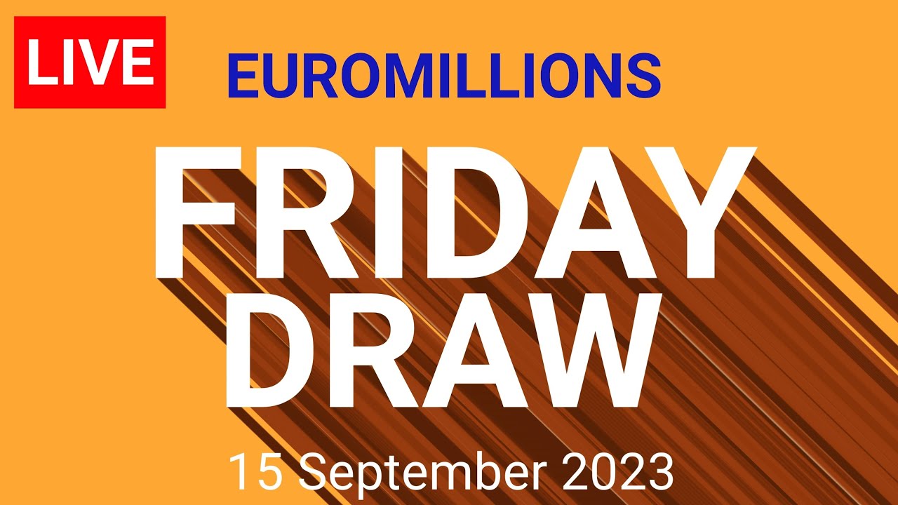 Euromillions Draw Live | Euromillions Draw Live 15 September 2023 - YouTube